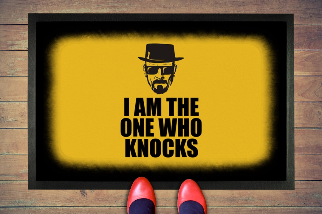 I Am the One Who Knocks Doormat. Breaking Bad Door Mat. Walter White ...
