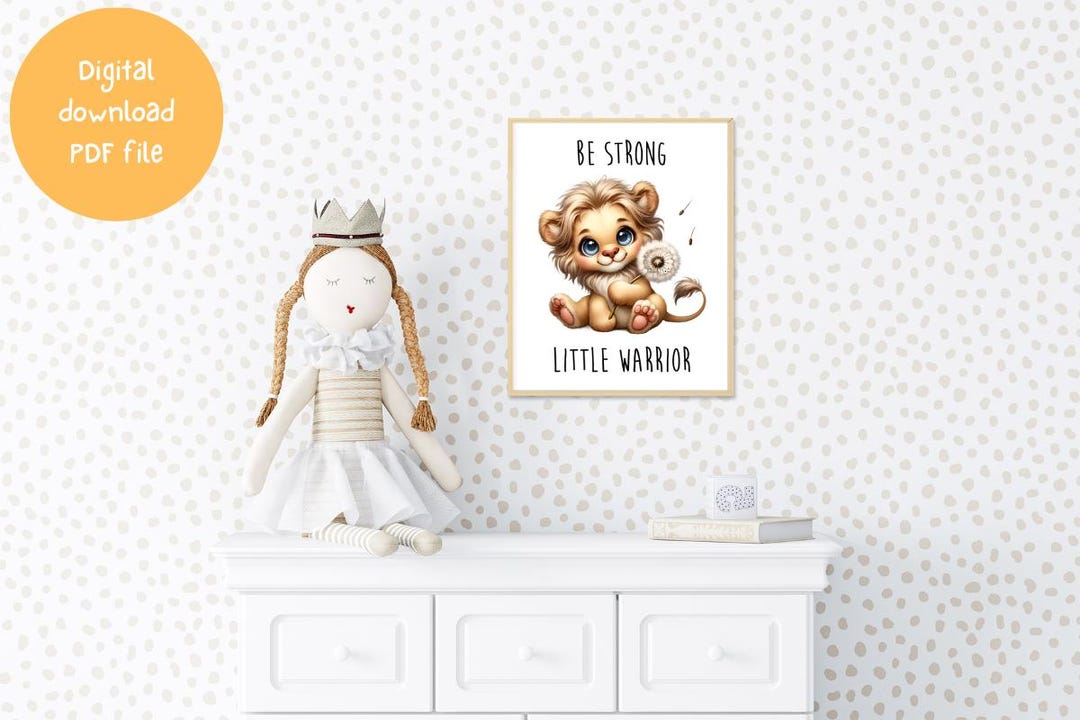 Digital Download - "be Strong Little Warrior" Lion Print ...