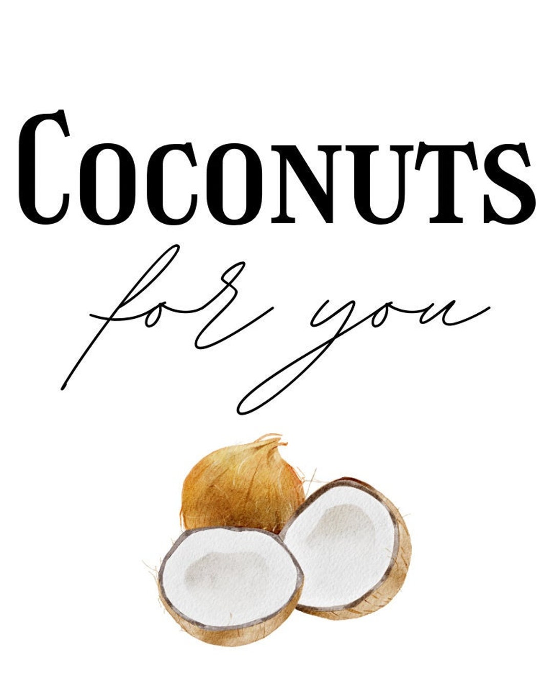 Coconuts for You Printable Sign - Digital Download - Etsy