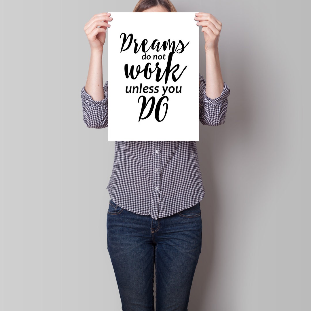 Motivational Quote Print, Dreams Don't Work Unless You Do Print, Office ...