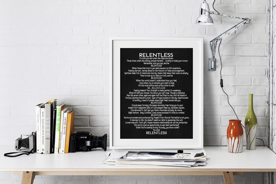 Relentless, Christian Poem Print, Motivational Printable Wall Art, Be ...