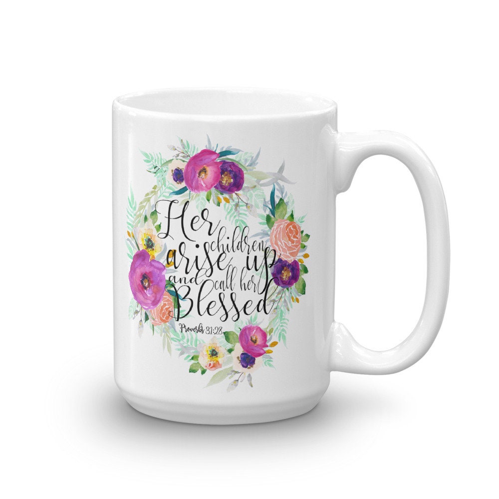Proverbs 31 Coffee Mug, Proverbs 31 28 Mug, Proverbs 31 Woman Mug, Mom ...