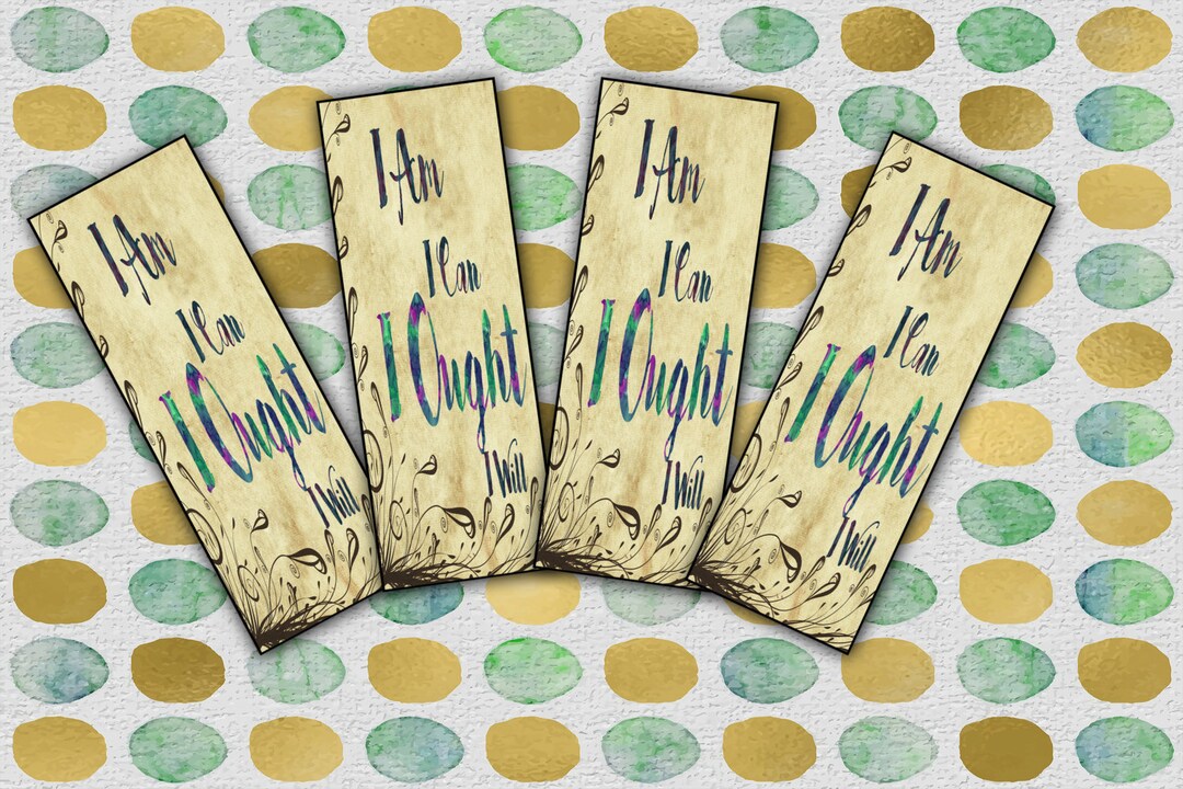 I Am I Can I Ought I Will, Printable Bookmark, Download Bookmark ...