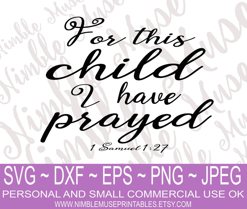 For This Child I Prayed Svg, Baby Svg, 1 Samuel 1:27 Svg, Christian Svg ...