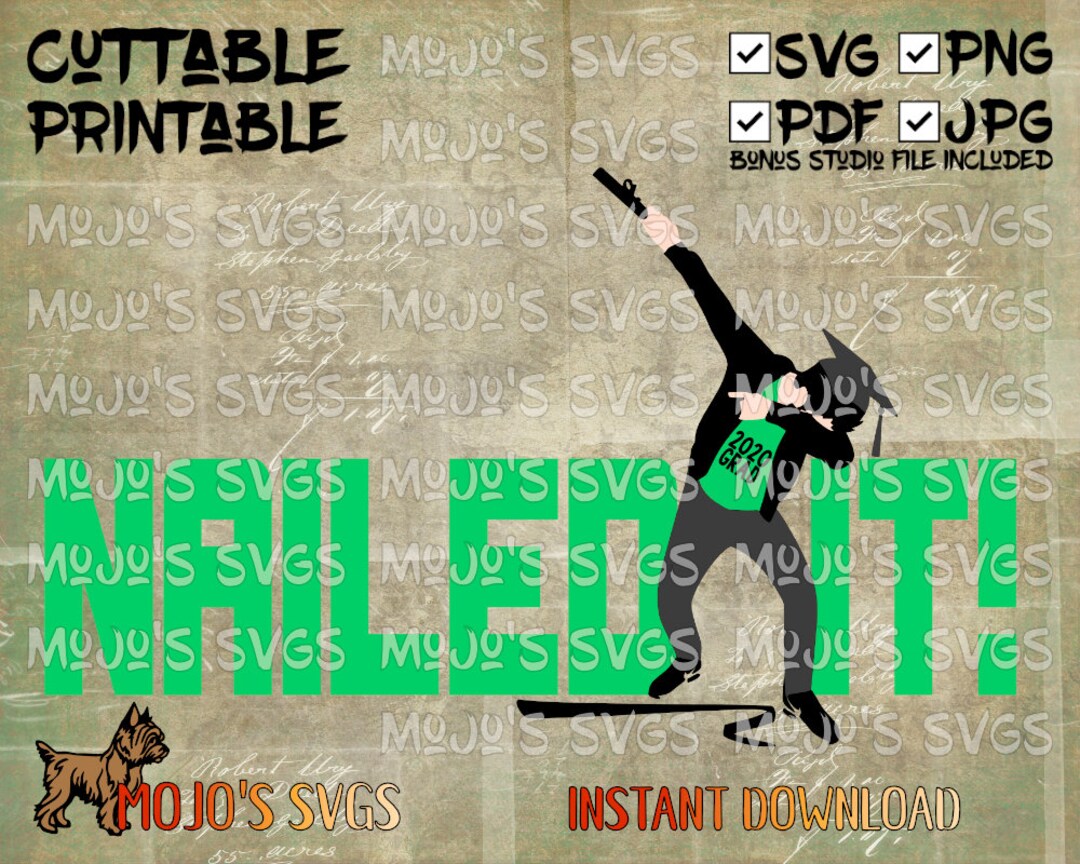 2020 Graduation Svg,dabbing Graduate Svg,dabbing Svg,graduate, Nailed ...