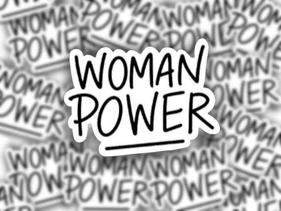 Woman Power Vinyl Sticker Feminist Sticker Girl Power | Etsy
