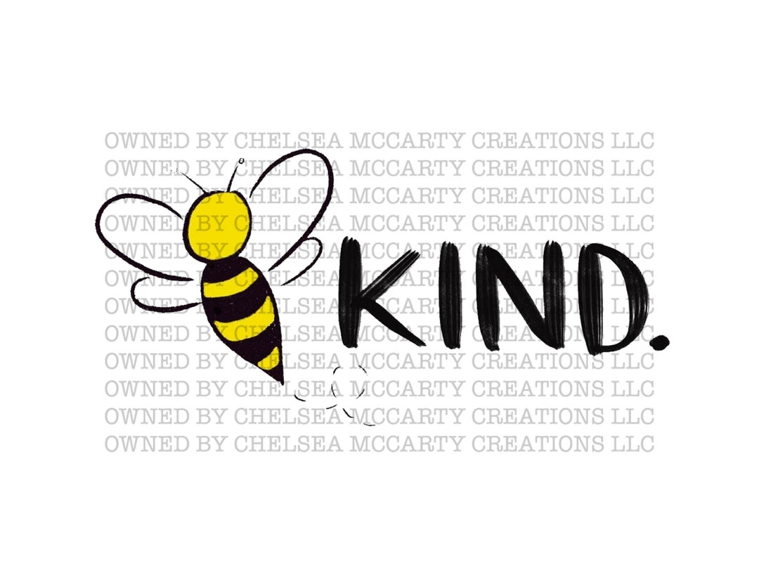Bee Kind PNG, Bee Kind Print, Bee Kind Sublimation Design, Print and ...