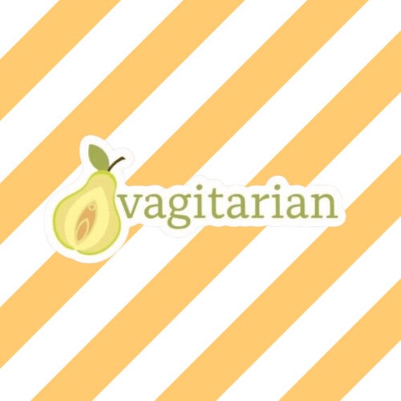 VAGITARIAN Sticker Funny JUICY PEAR vegetarian | Etsy
