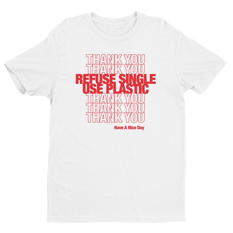 Refuse Single Use Plastic T-shirt - Etsy