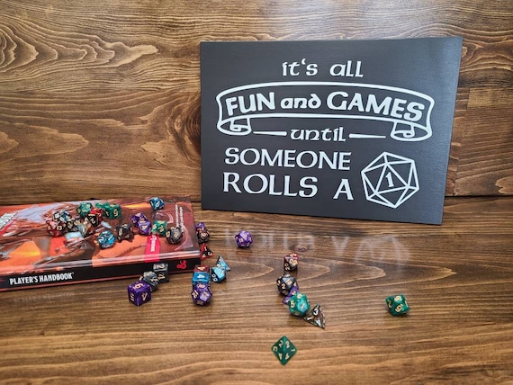 All Fun and Games / Dnd Sign / Crit Fail Sign / Dnd Gift / | Etsy