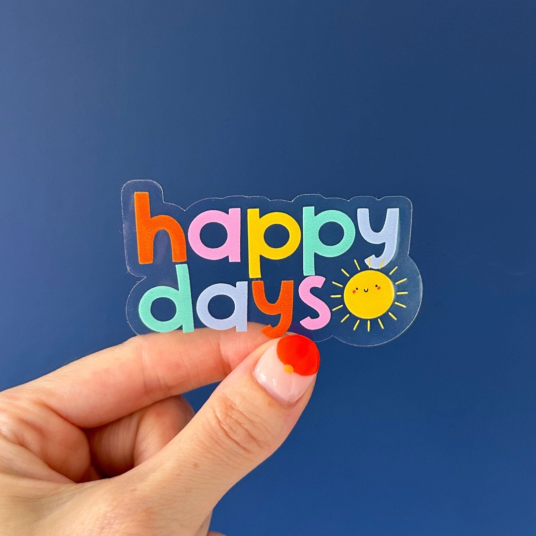 Happy Days Clear Sticker Etsy