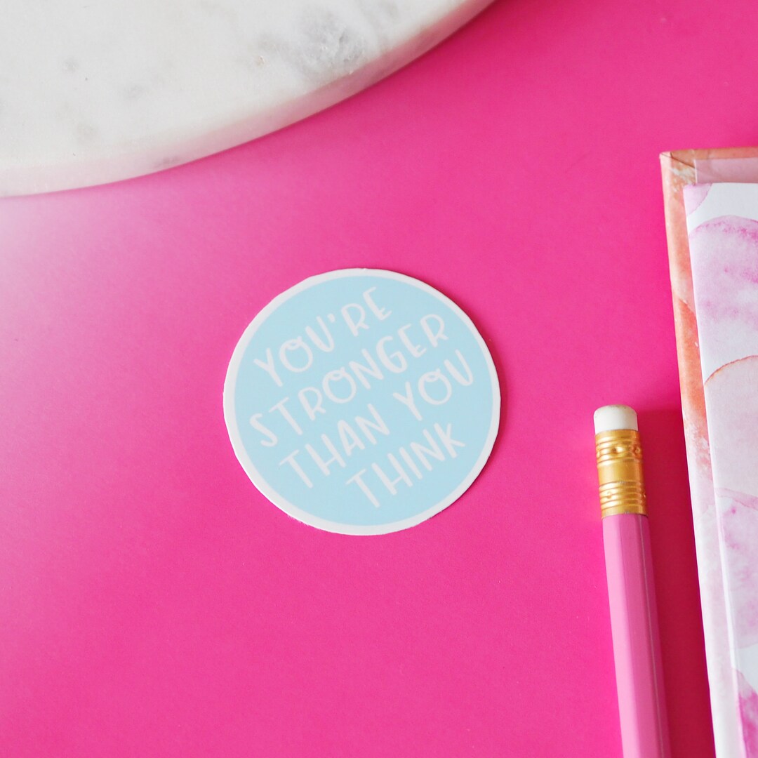 You're Stronger Than You Think Sticker - Etsy UK