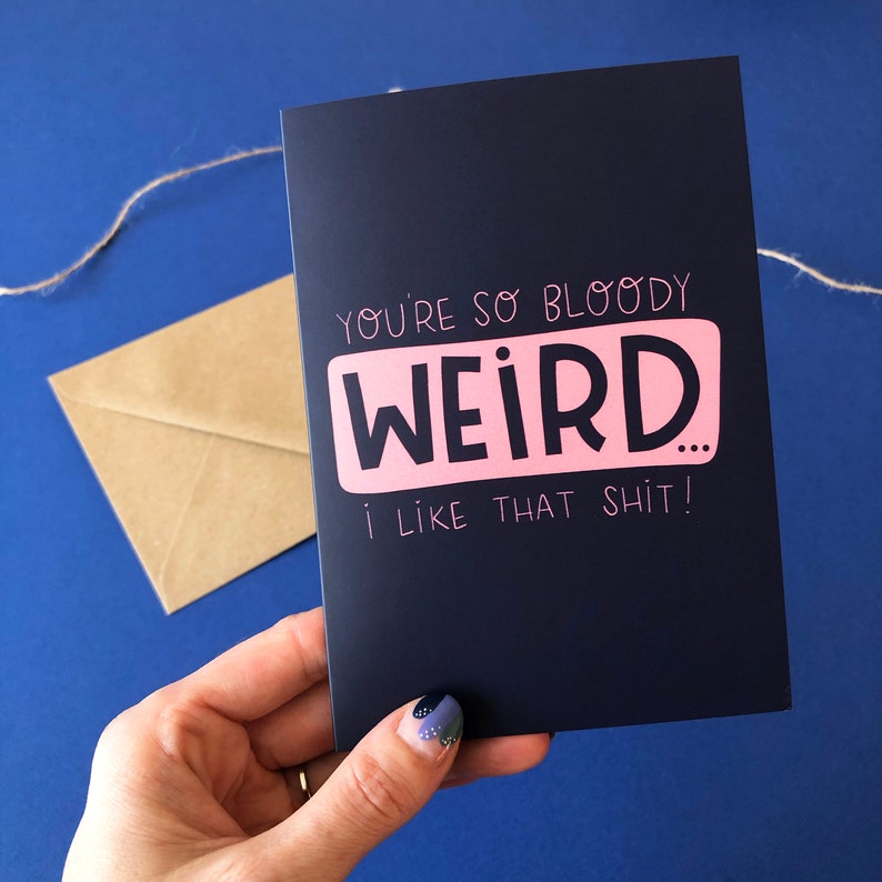 You're Weird Card | Etsy