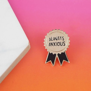Always Anxious Enamel Pin - Etsy
