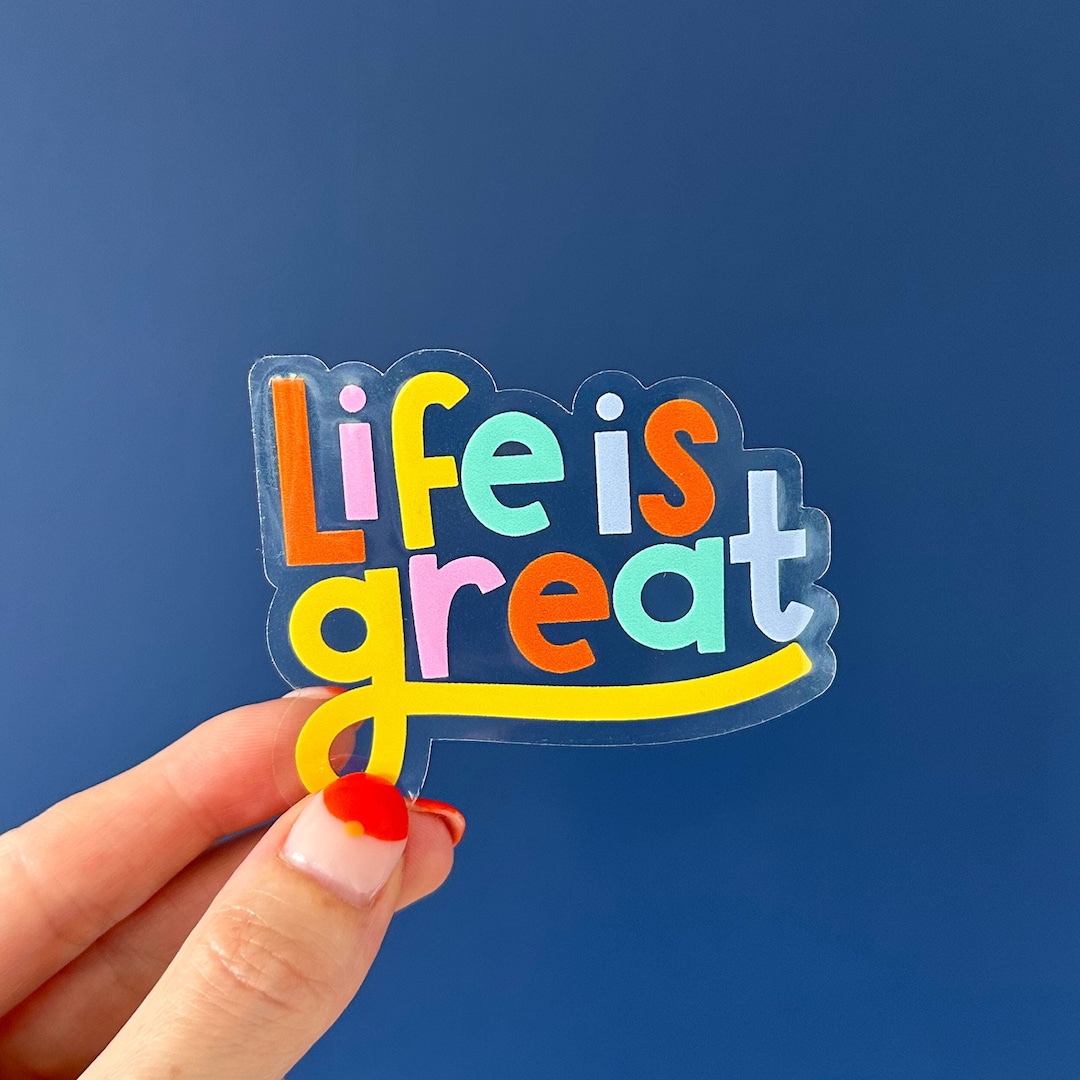 Life is Great Clear Sticker - Etsy
