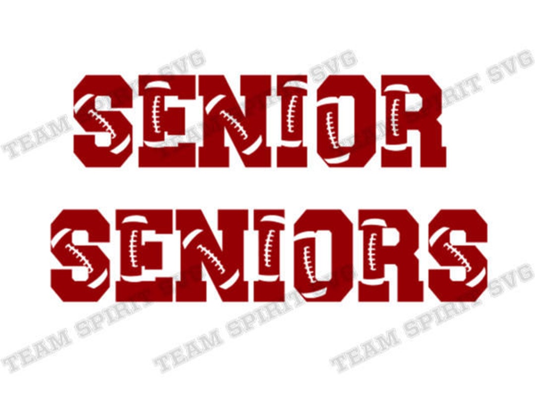 Senior SVG Football Svg Football Team Download Files DXF EPS Png Jpg ...
