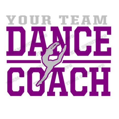 Dance Coach SVG Coach Png Svg Diy Dance Team Shirt Dance - Etsy