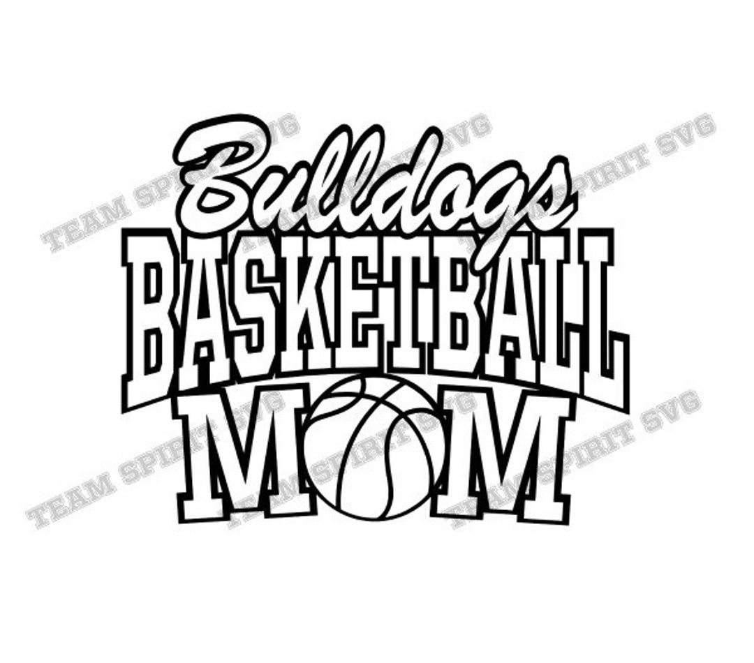 Bulldogs Basketball Mom SVG Download Files DXF, EPS, Silhouette Studio ...