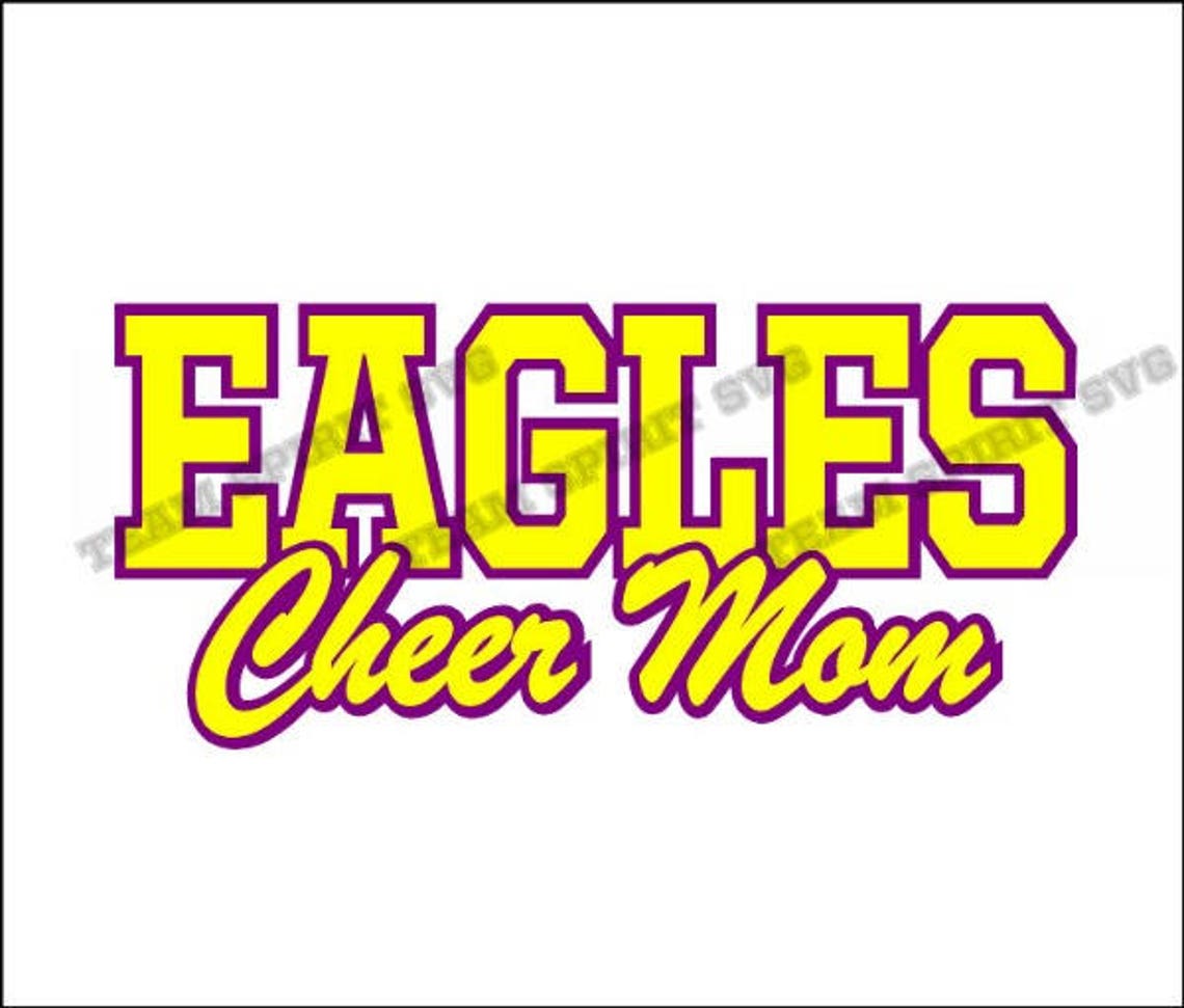 Eagles Cheer Mom SVG, DXF, EPS, Silhouette Studio, Eagles Shirt, Vinyl ...