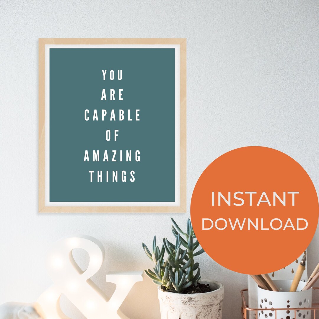 You Are Capable of Amazing Things Printable| Affirmation Wall Art ...