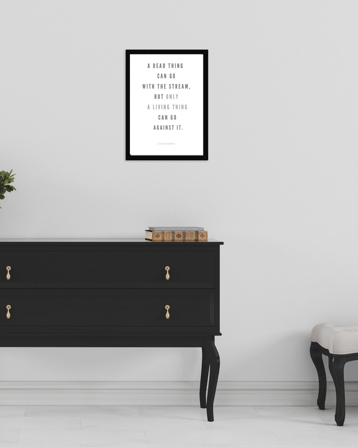 G.K. Chesterton Quote A Dead Thing Can Go With the Stream - Etsy