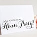Will You Be in My House Party? - Greeting Card Note Card - House Party ...