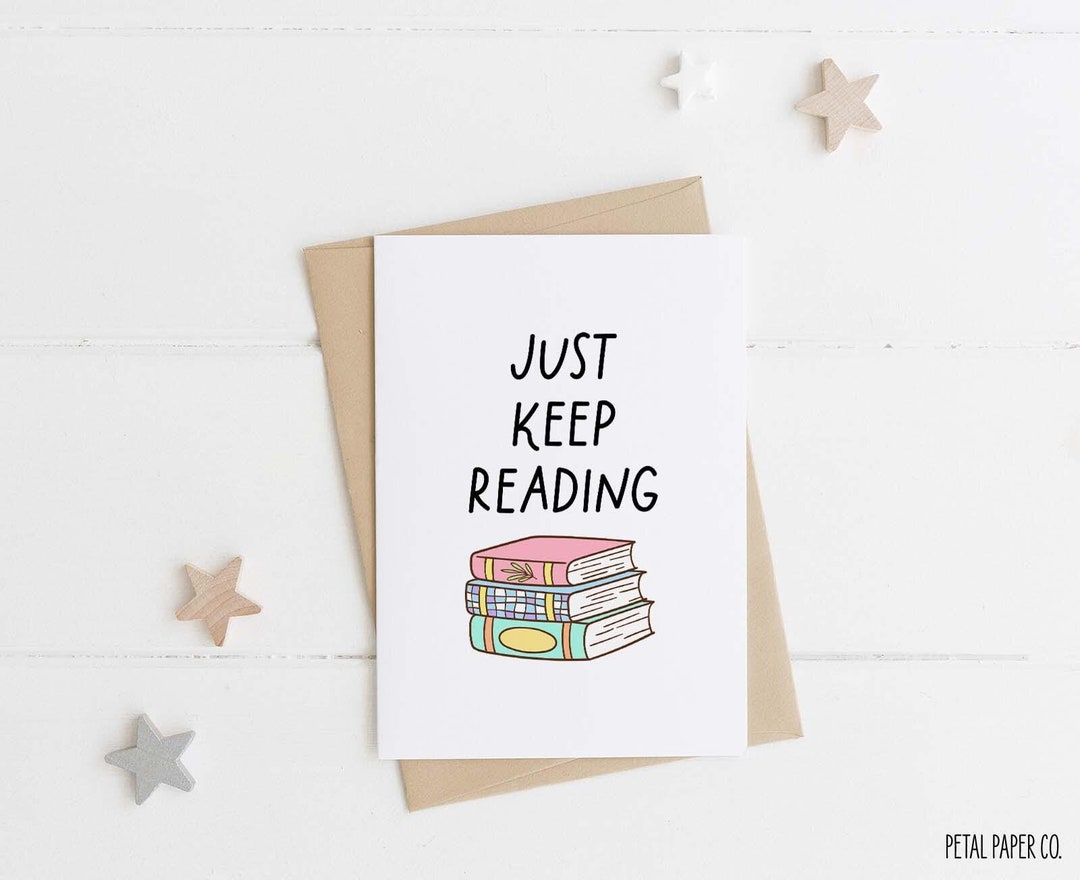 Book Birthday Card, Keep Reading Card, Funny Book Card, Bookish Card ...