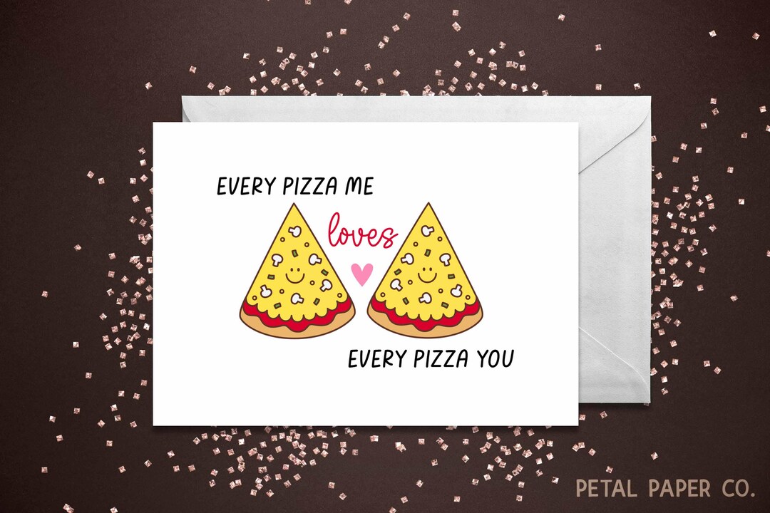 Pizza Valentine's Day Card, Card for Valentine, Cute Pizza Valentine's ...