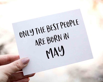 Simple May Birthday Card the Best People Are Born in May Birthday Card ...