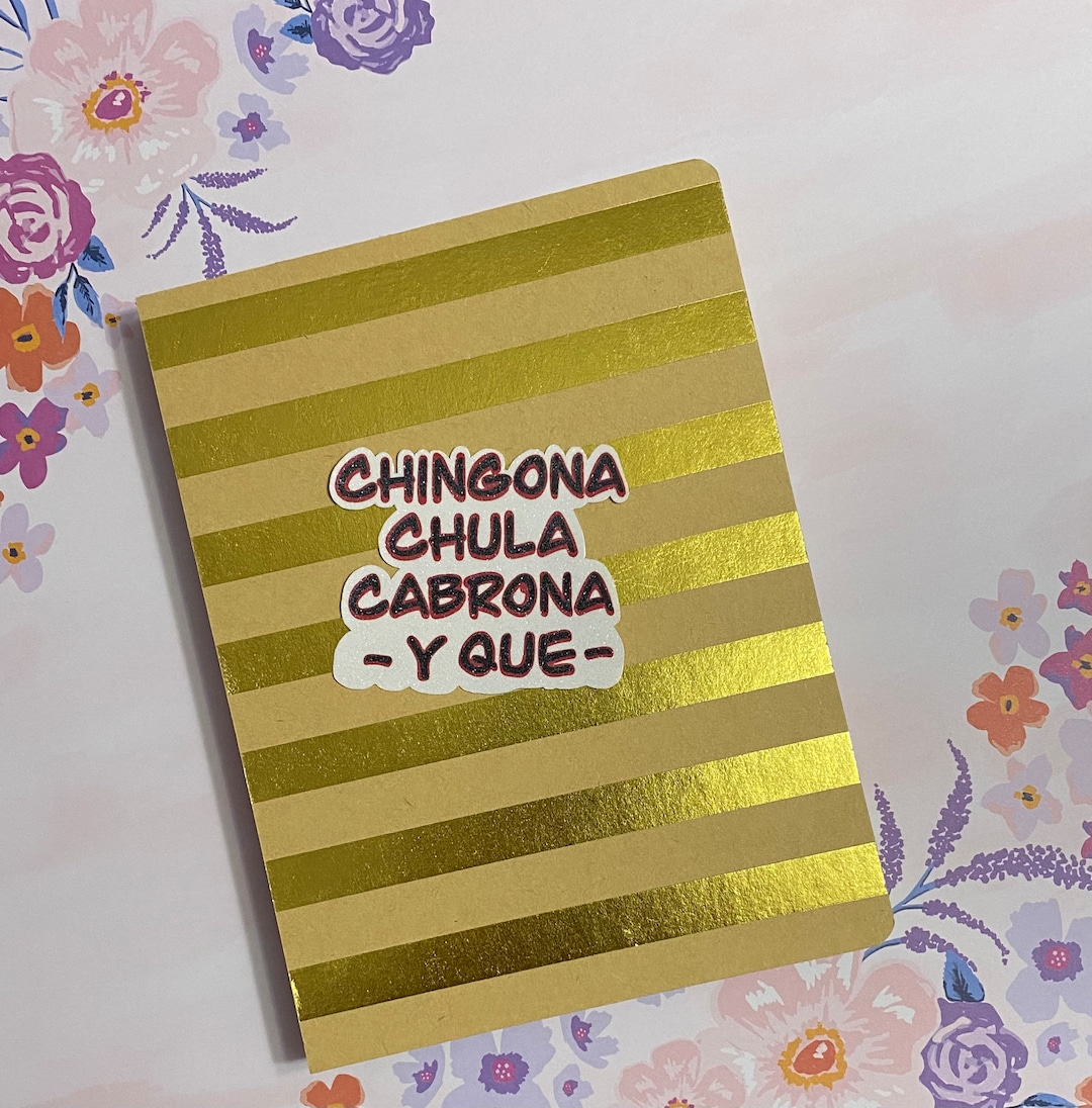 Chingona, Chula, Cabrona, Y Que! - Spanish, Inspirational Sticker ...