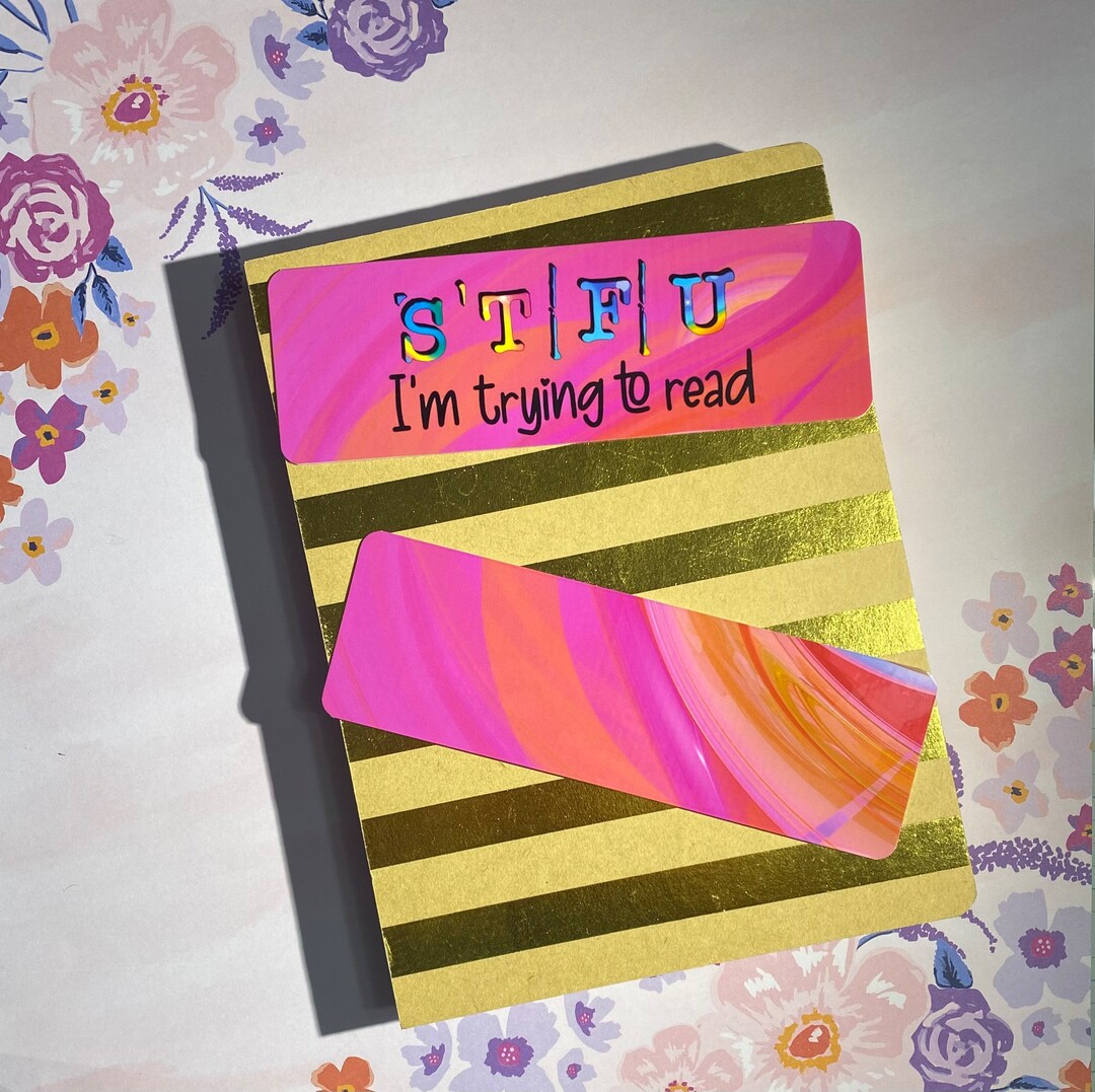 STFU I'm Trying to Read Bookmark | Double-sided | Laminated ...