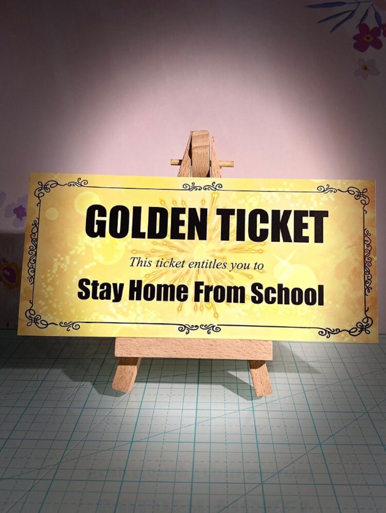 Personalized Golden Ticket "stay Home From School" or Choose Own Phrase ...