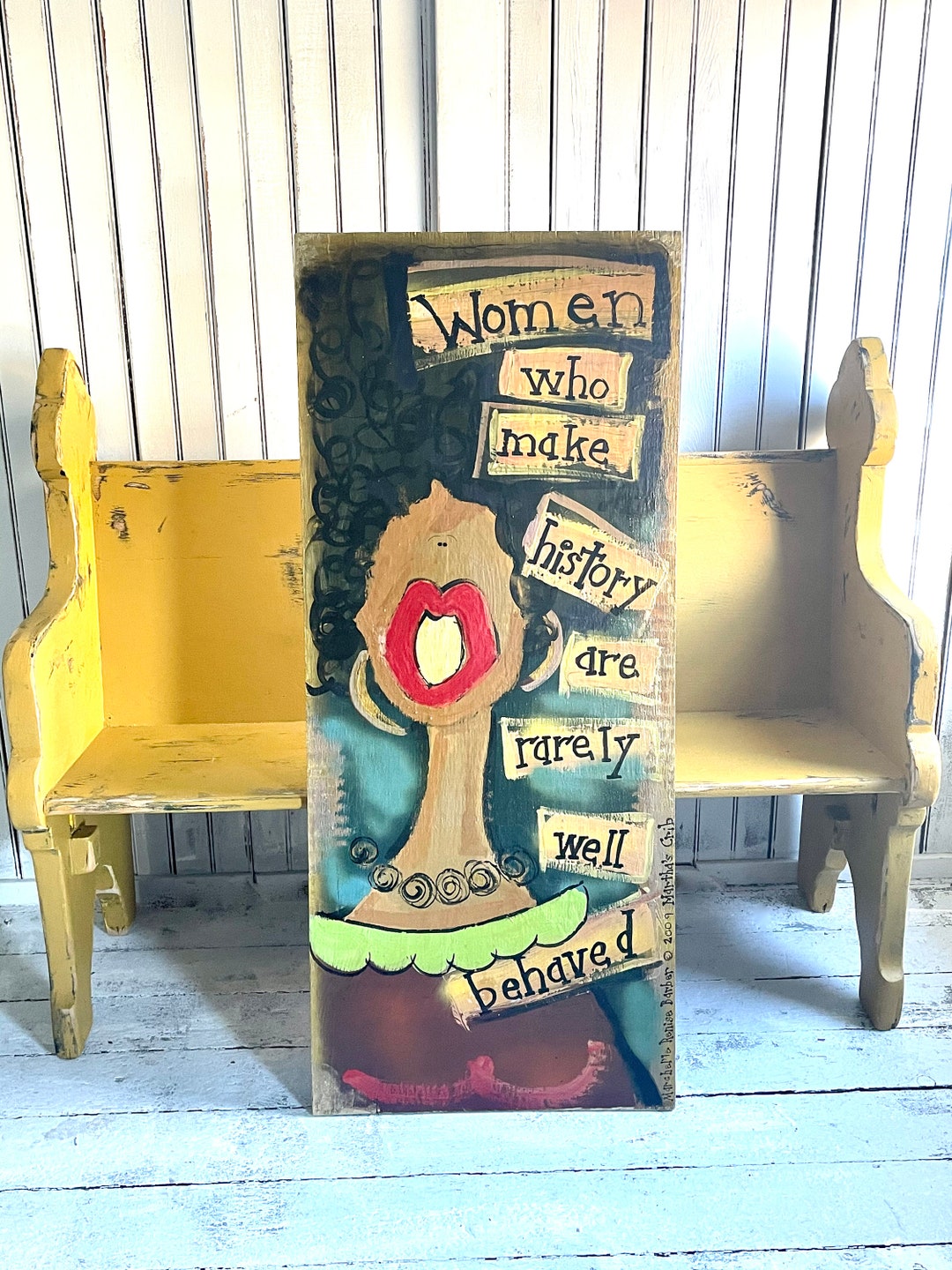 45 Tall Mural, Women Who Make History Are Rarely Well Behaved, Hand ...