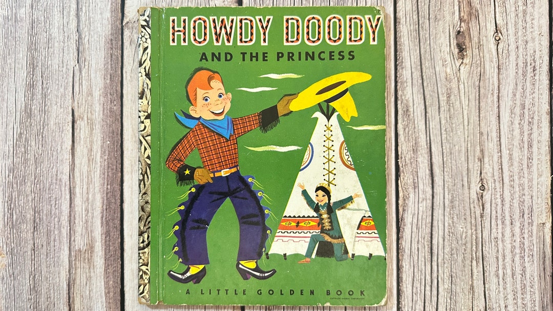 Howdy Doody and the Princess, A Little Golden Book. First Edition ...