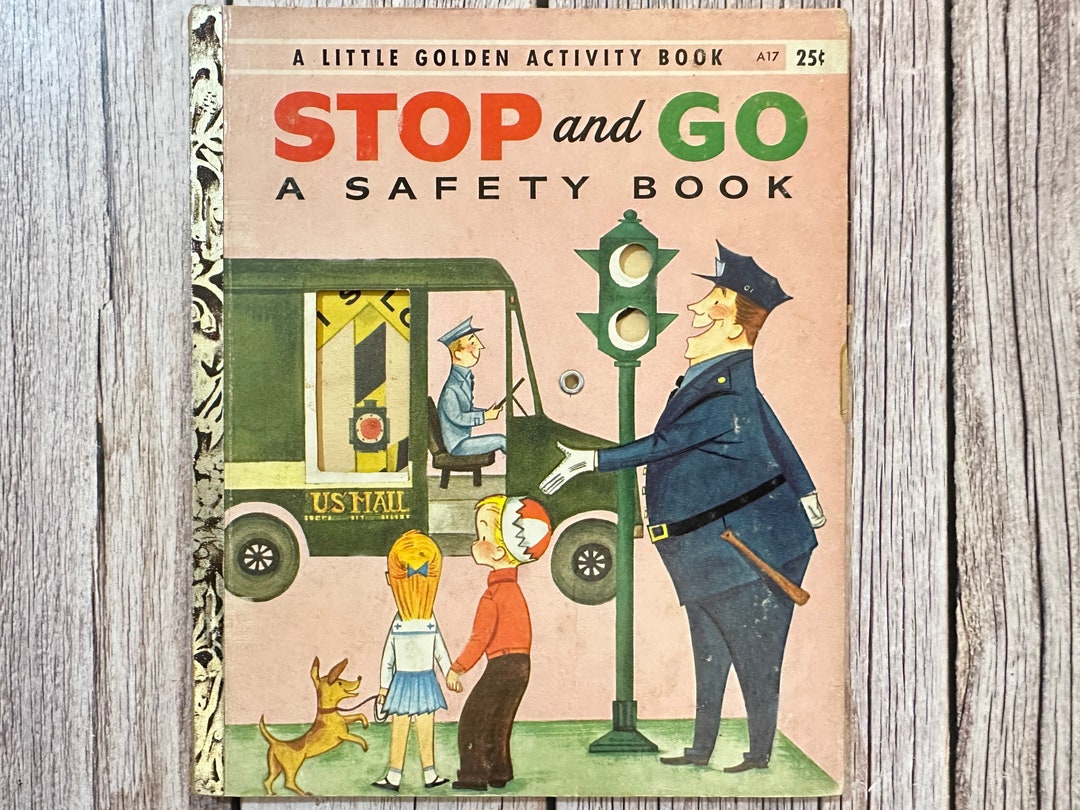 Vintage Little Golden Book: Stop and Go, A Safety Book, First Edition ...