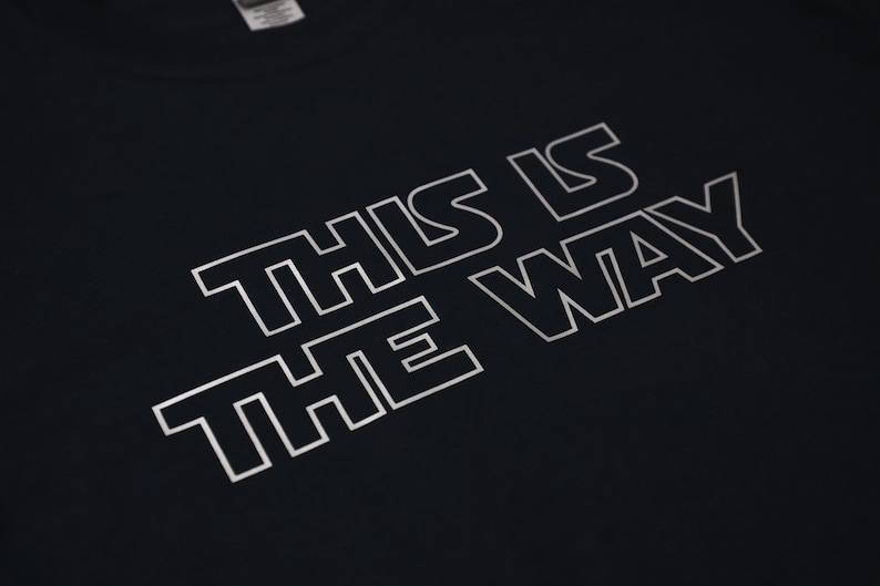 Mandalorian This is the Way Quote Mando Star Wars Fan - Etsy