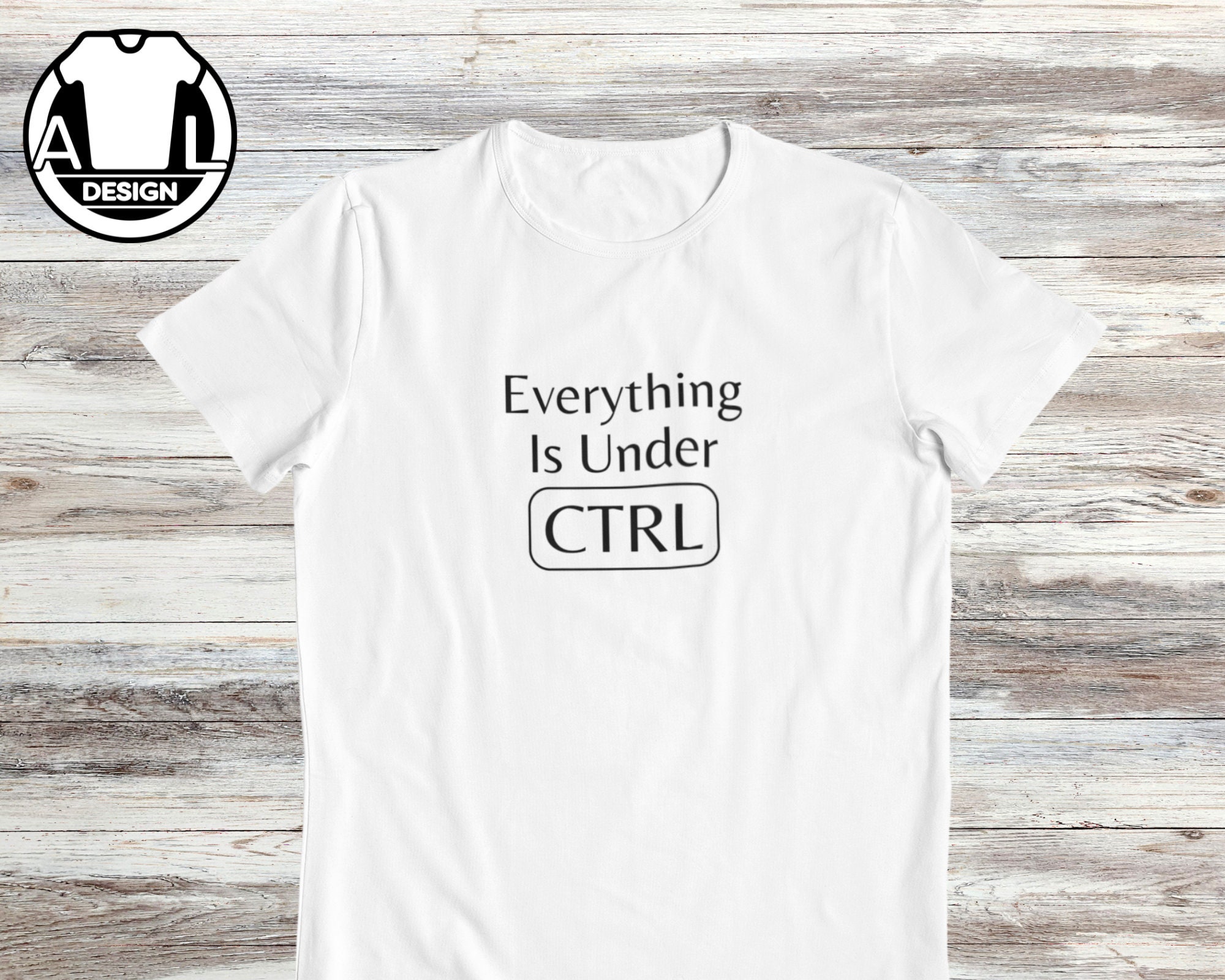 Everything is Under CTRL, Funny Computer Shirt, Programmer Shirt, Coder ...