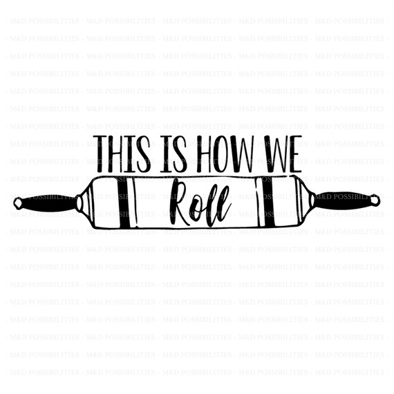 SVG cut File How We Roll | Etsy