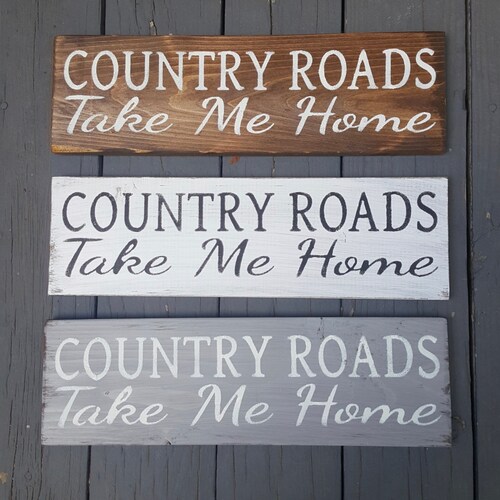 Country Roads Take Me Home Sign Farmhouse Decor Rustic | Etsy