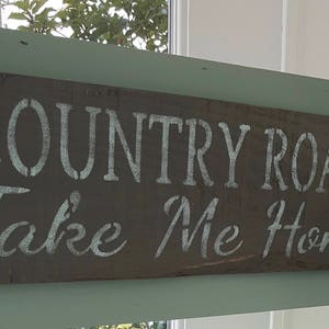 Country Roads Take Me Home Sign, Farmhouse Kitchen - Etsy