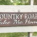 Country Roads Take Me Home Sign Farmhouse Kitchen - Etsy