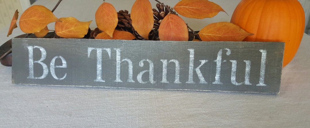Rustic 'be Thankful' Farmhouse Sign: Country Home Decor - Etsy