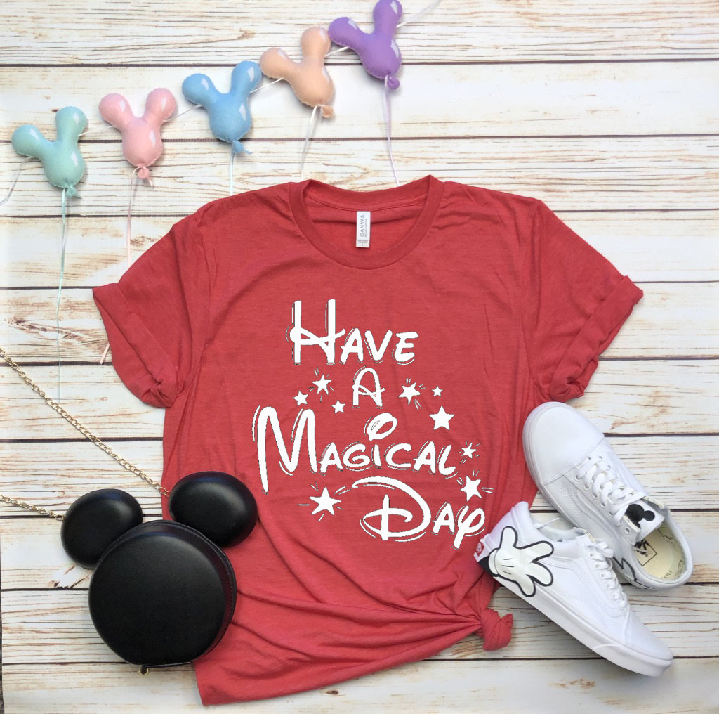 Disney Shirts Have a Magical Day Shirt Disneyland Shirt Disney | Etsy