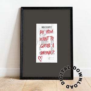 Do You Want to Grab a Drink Receipt Print, Digital Download, Trending ...
