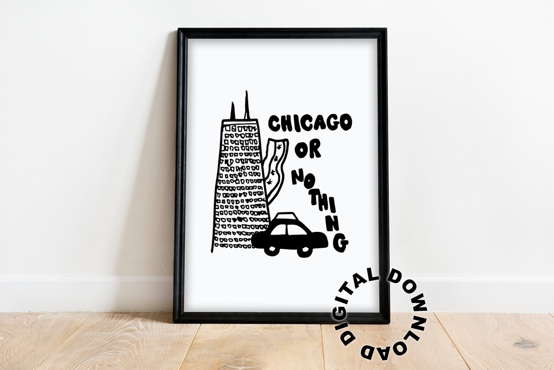 Chicago or Nothing Print, Chicago Doodle Print, Chicago Drawing ...