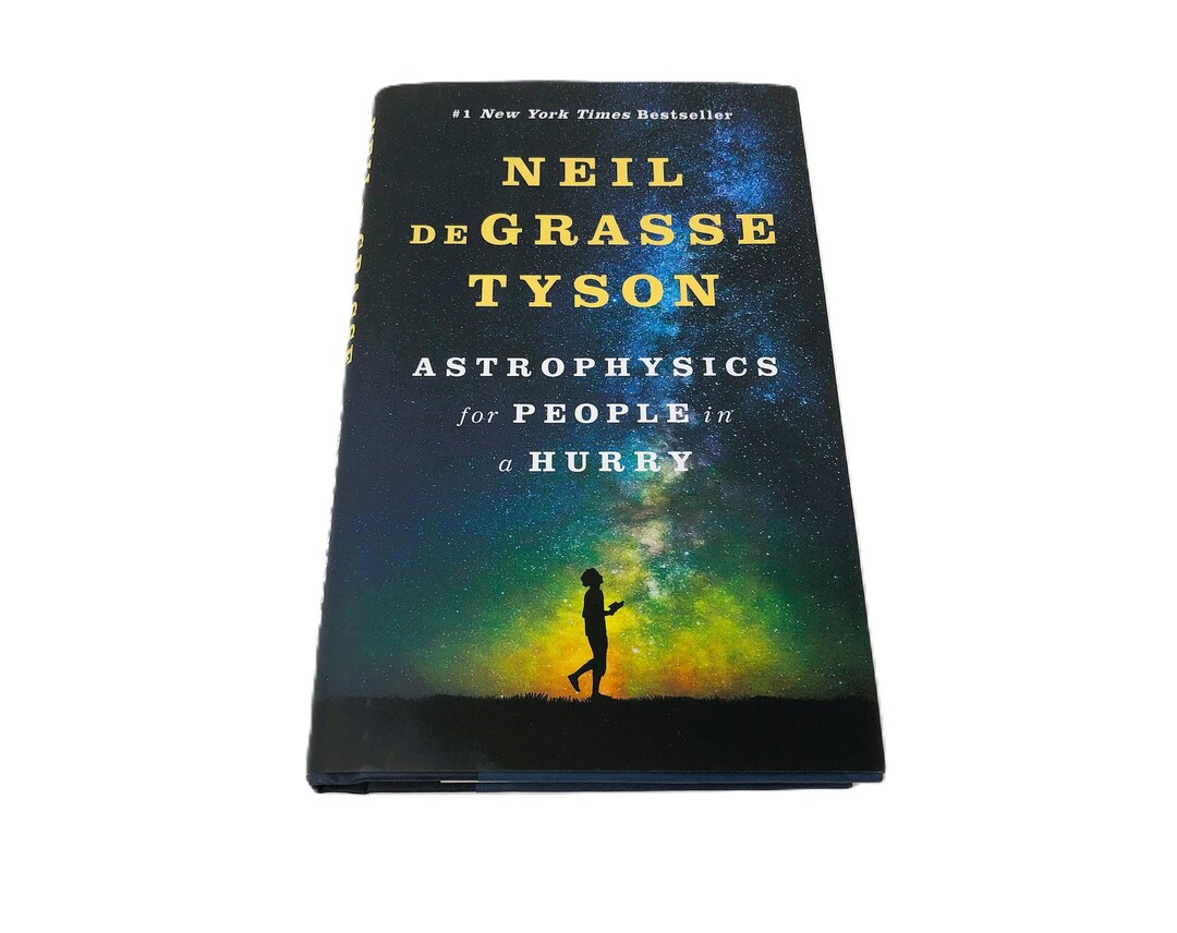Astrophysics for People in a Hurry: Neil Degrasse Tyson's Guide to the ...
