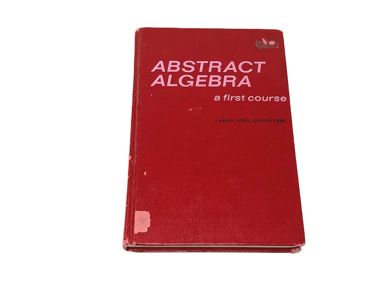 Vintage 1973 Hardcover Book Algebra First Course by Larry Joel ...