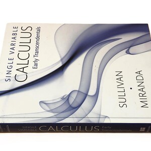 First Edition Calculus Textbook by Sullivan & Miranda - Essential Early ...