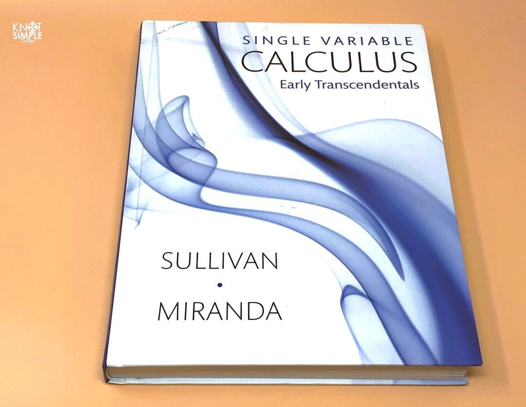 First Edition Calculus Textbook by Sullivan & Miranda - Essential Early ...