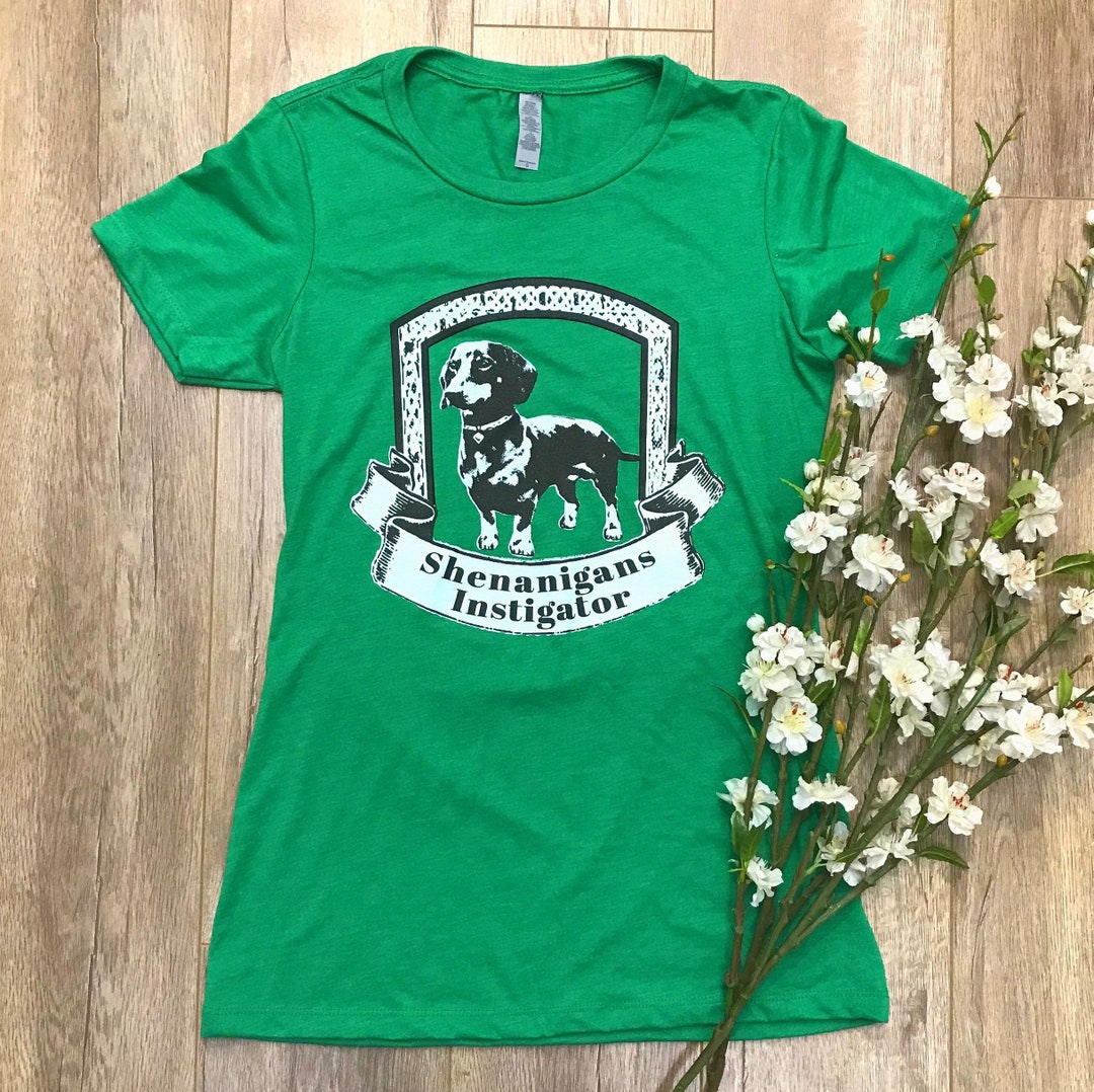 SHENANIGANS INSTIGATOR Green Womens T Shirt Dachshund Shirt - Etsy